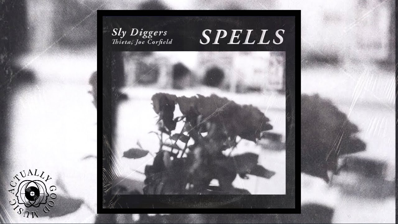 Sly Diggers - Spells (feat. Thieta & Joe Corfield) - YouTube