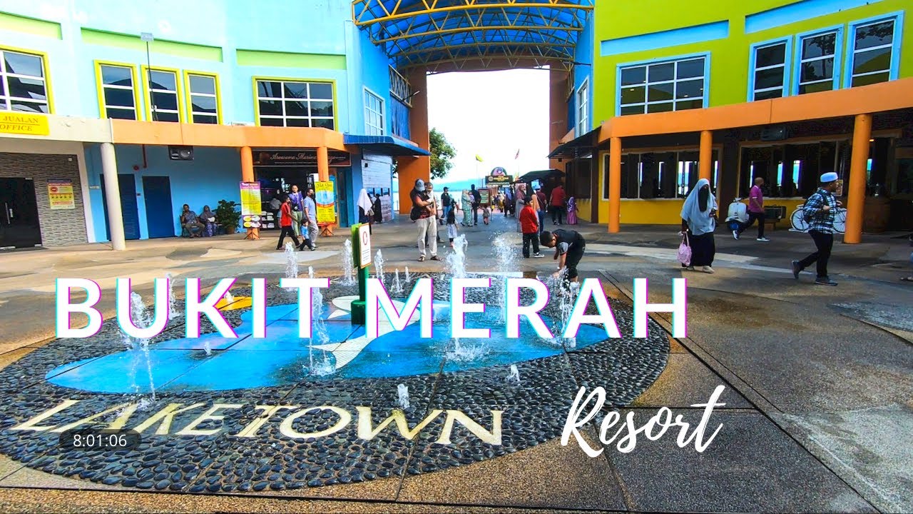BUKIT MERAH LAKETOWN RESORT | Memang Best Tempat ni - YouTube