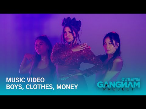 Music Video | Boys, Clothes, Money | Mina Solo | Gangnam Project | Season 1