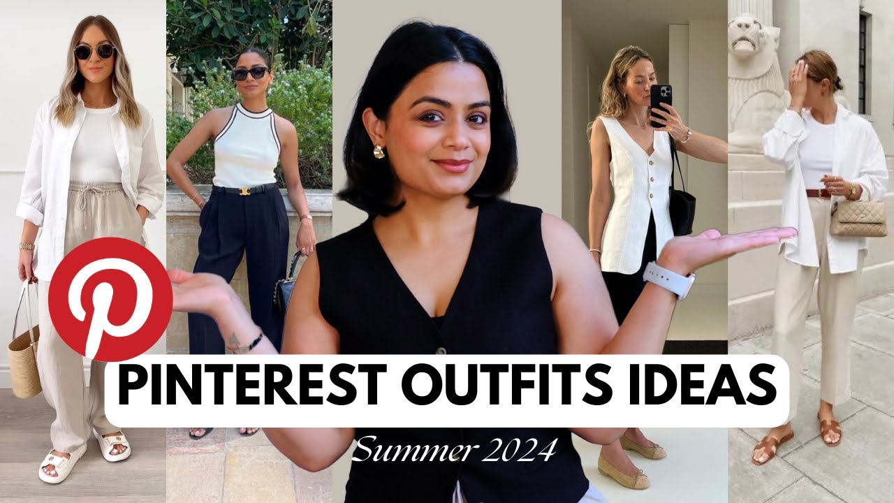 PINTEREST OUTFIT IDEAS | SUMMER 2024 - Casual & Chic Outfits - YouTube