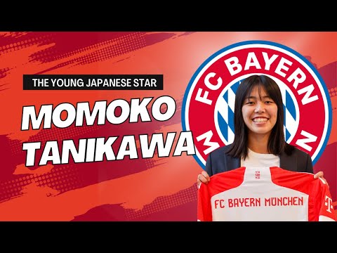 Momoko Tanikawa: The Bayern Wunderkind