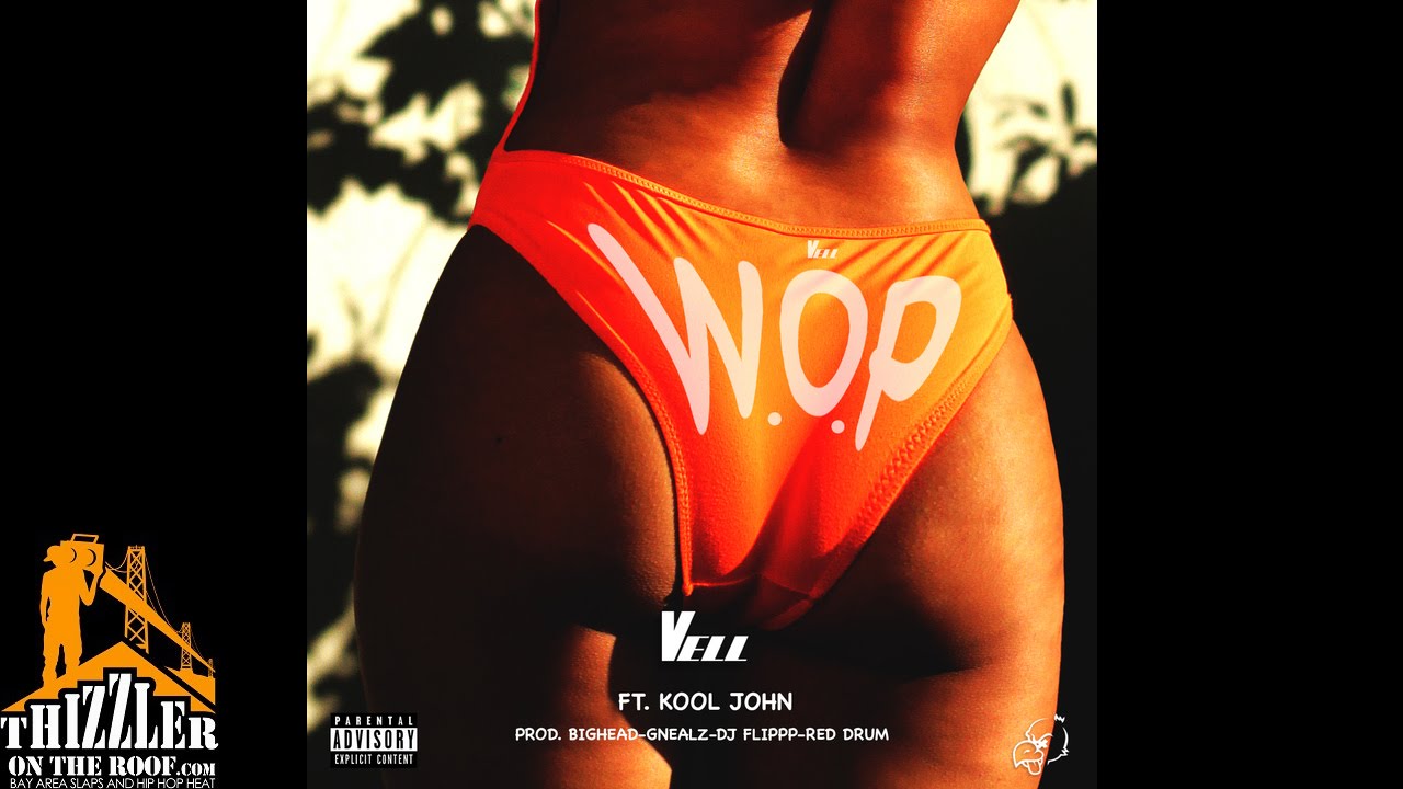 Vell ft. Kool John - W.O.P. [Thizzler.com Exclusive] - YouTube Music
