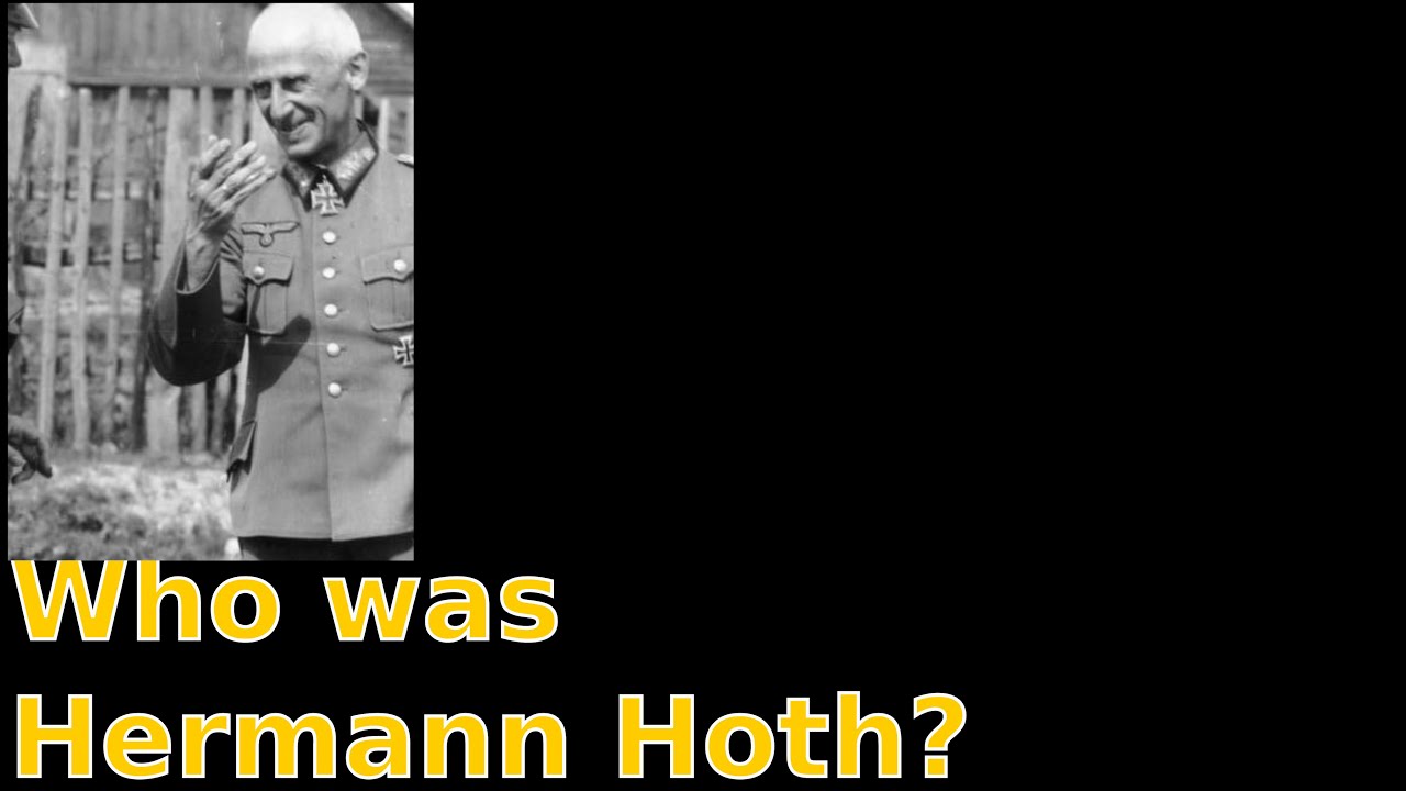 Who was Hermann Hoth? (English) - YouTube