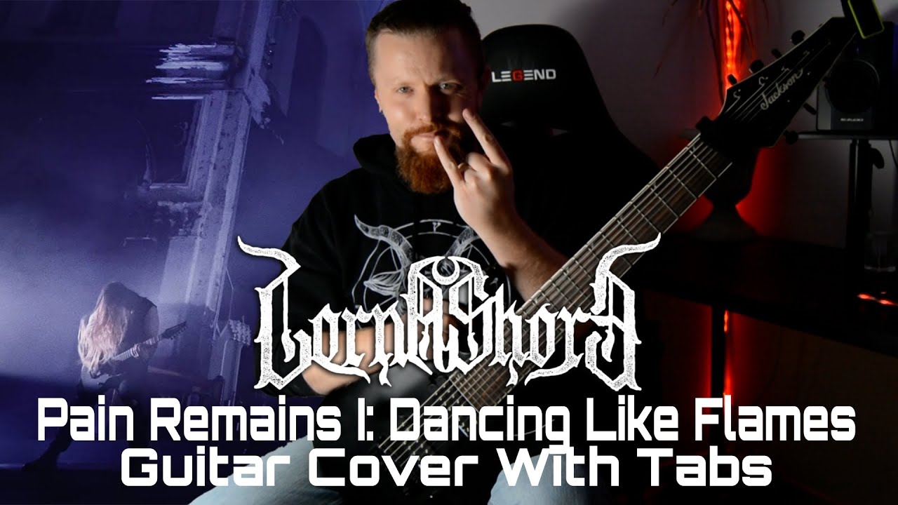 Lorna Shore - Pain Remains I: Dancing Like Flames ( Guitarcover with on ...