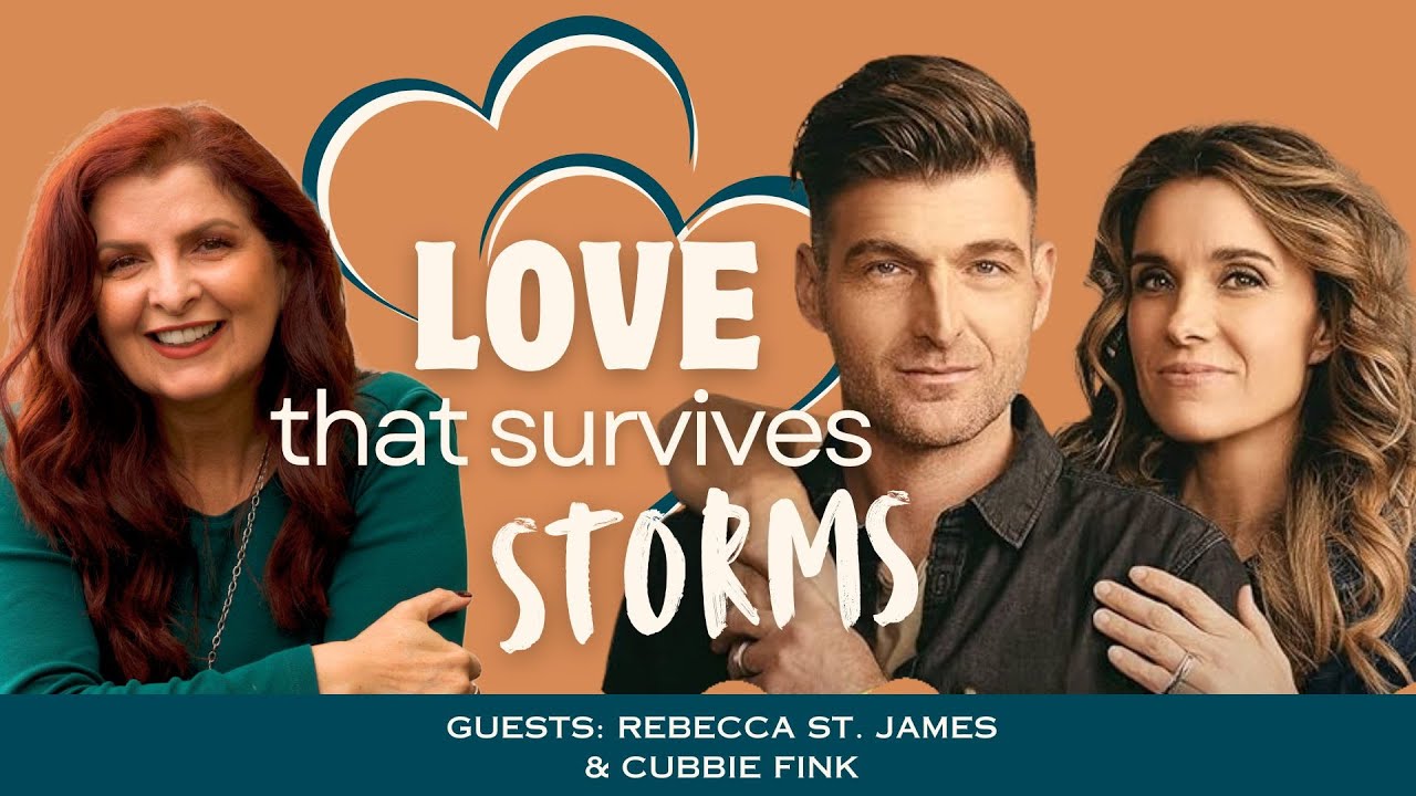 Love That Survives Storms: Rebecca St. James and Cubbie Fink’s ...