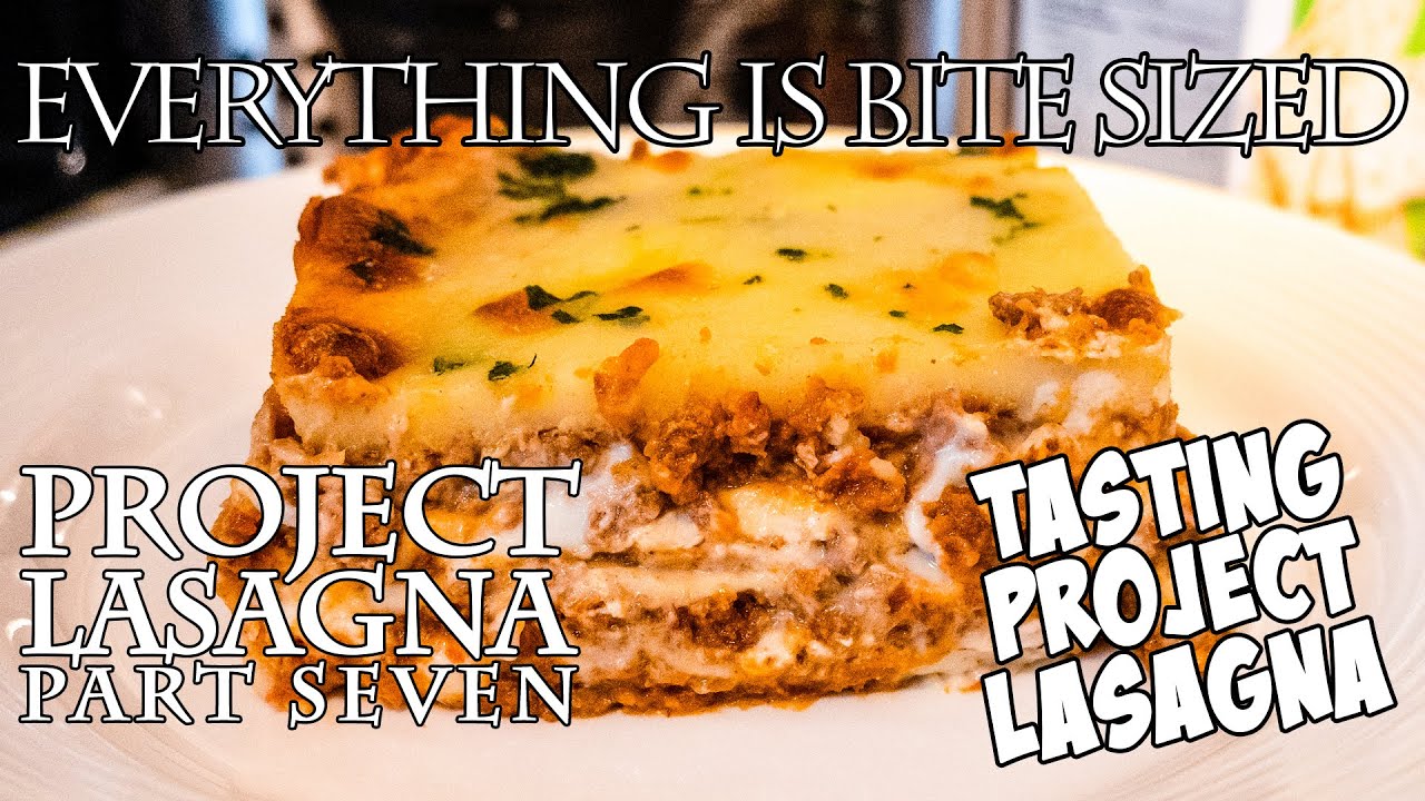 Project Lasagna: Part 7 Tastin' & Eatin' - YouTube