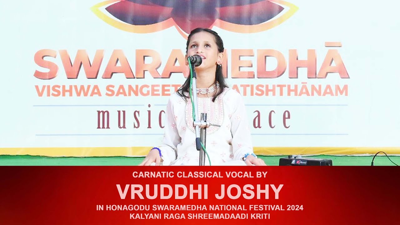 Kalyani Raga Kriti Shreemadaadi Tyagaraja By Vruddhi Joshy in Honagodu Swaramedha National ...