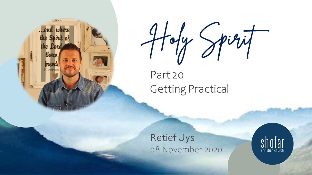 #insideOUT l Holy Spirit l P20 l Getting Practical l Retief Uys l 08 11 ...