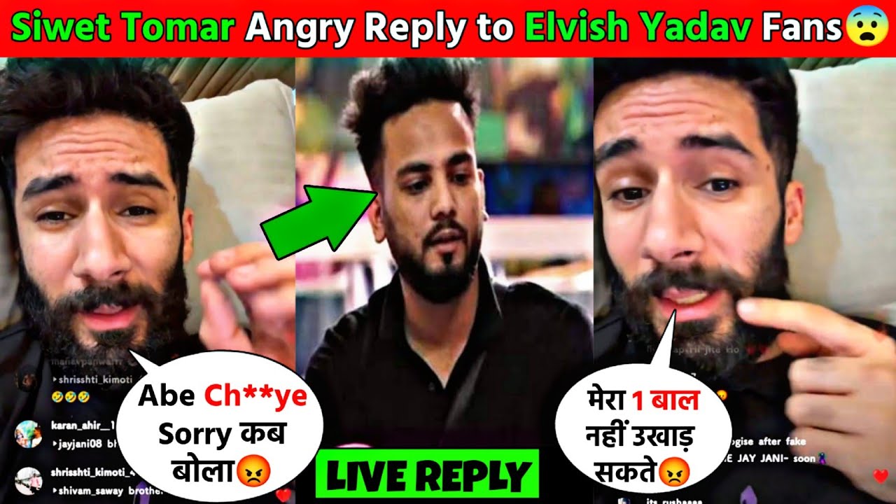 Siwet Tomar Angry Reply to Elvish Yadav Fans | Siwet Tomar Instagram ...