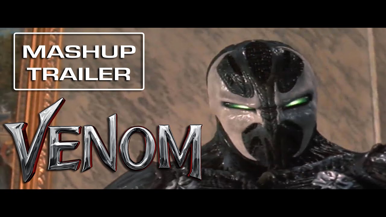 Spawn | Venom - [Mashup] Trailer 1 - YouTube