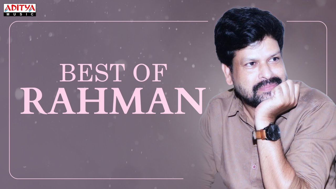 Best Of Lyricist Rahman | Telugu Songs jukebox | Aditya Music Telugu ...