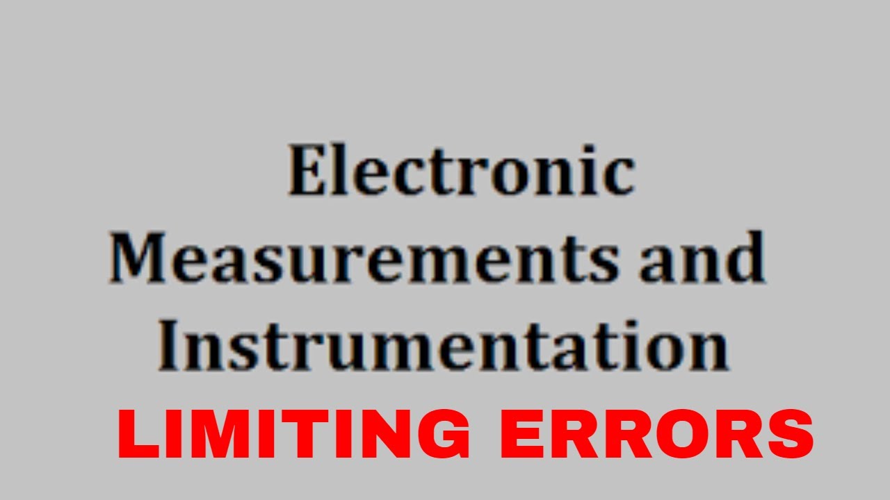 Limiting error problems | Measurements - YouTube