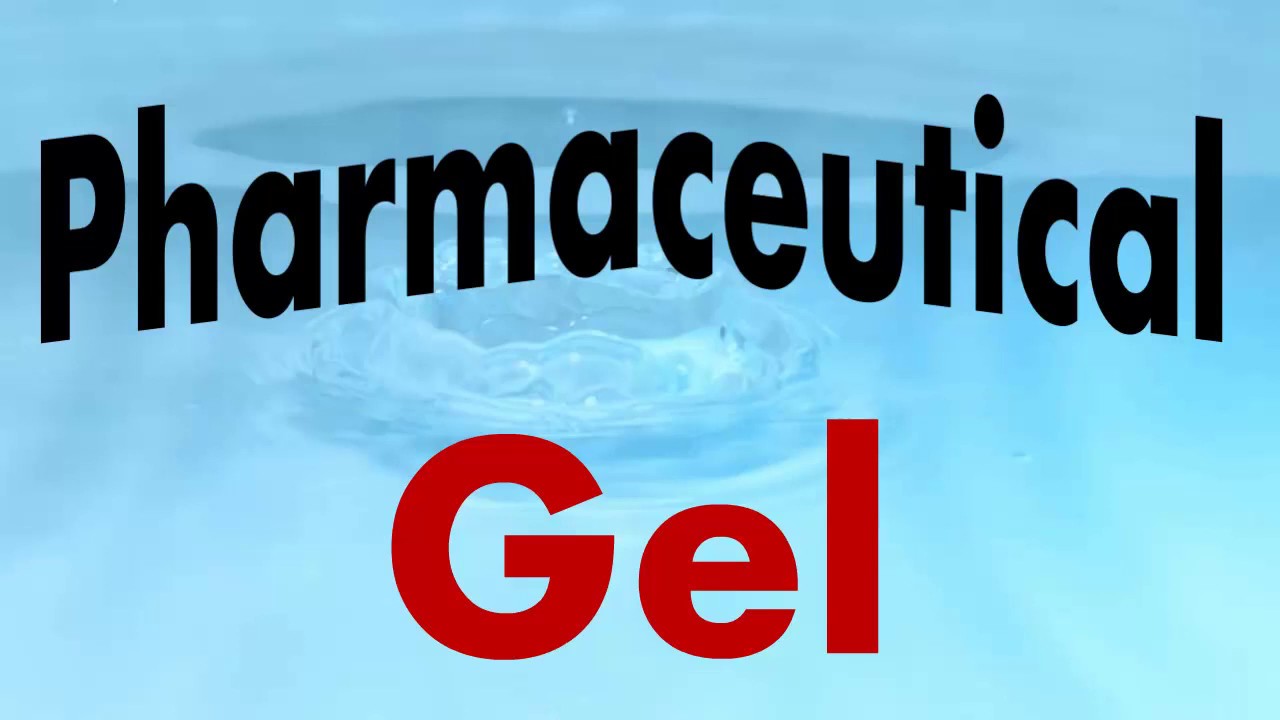 Pharmaceutical Dosage Form: GEL - YouTube