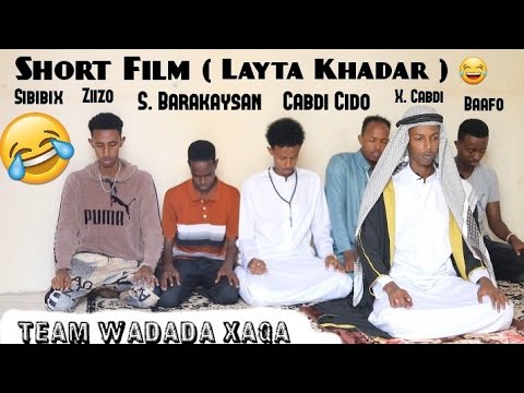 Best Somali Short Film ( Layta Khadar ) Sayidka Barakaysan | Cabdi Cido ...