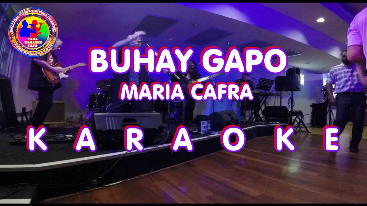 BUHAY GAPO _ MARIA CAFRA _ KARAOKE - YouTube
