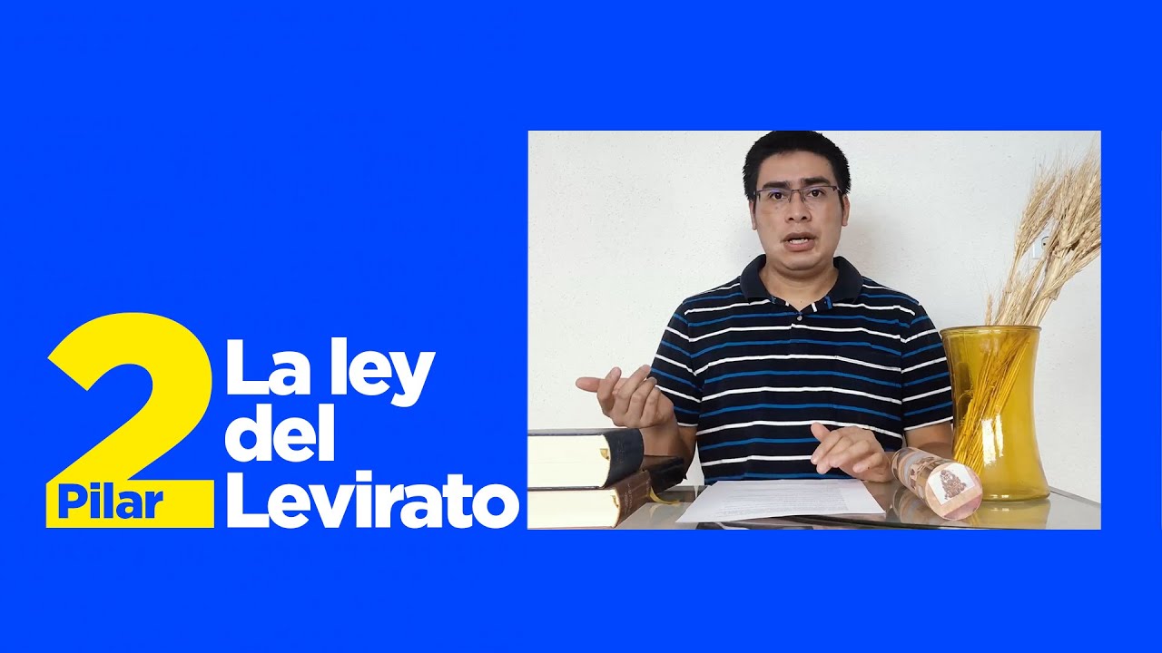 Pilar 2: La ley del levirato - YouTube