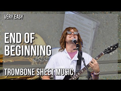 SUPER EASY Trombone Sheet Music: How to play End of Beginning by Djo ...