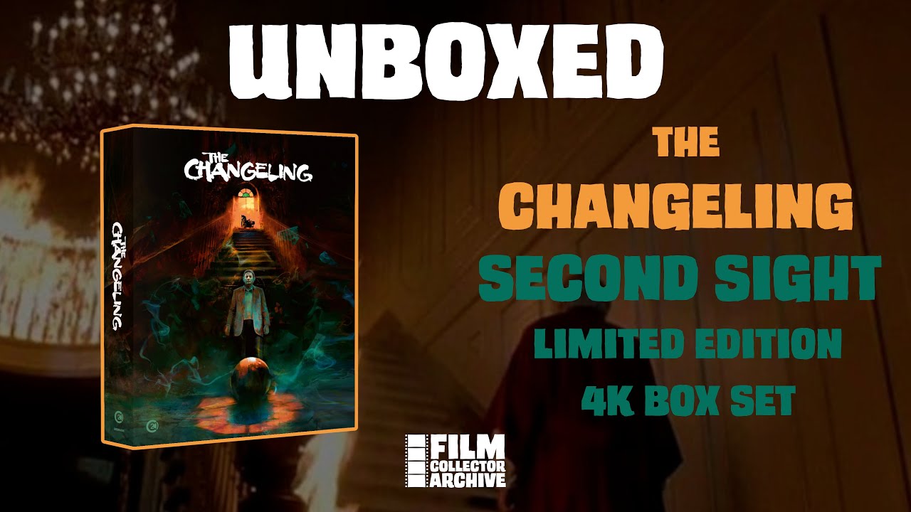 UNBOXED | The Changeling | Second Sight Films Limited Edition 4K Box ...