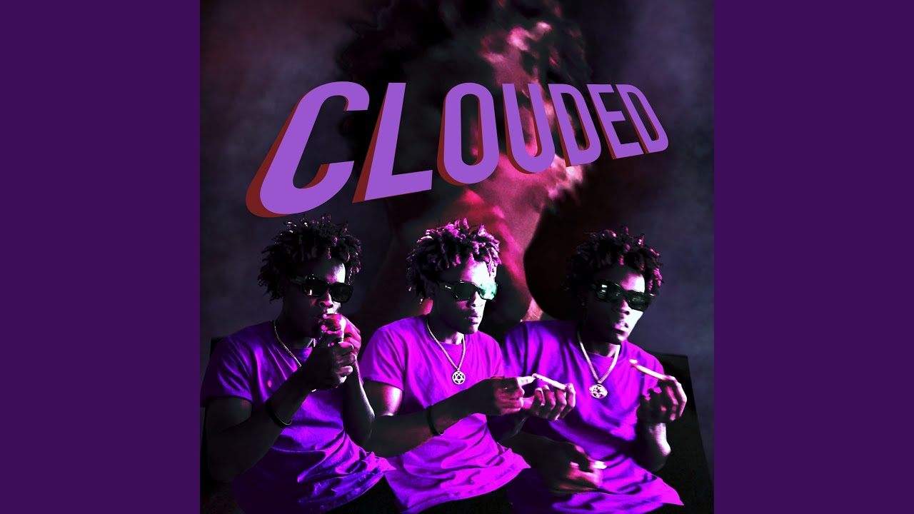CLOUDED - YouTube