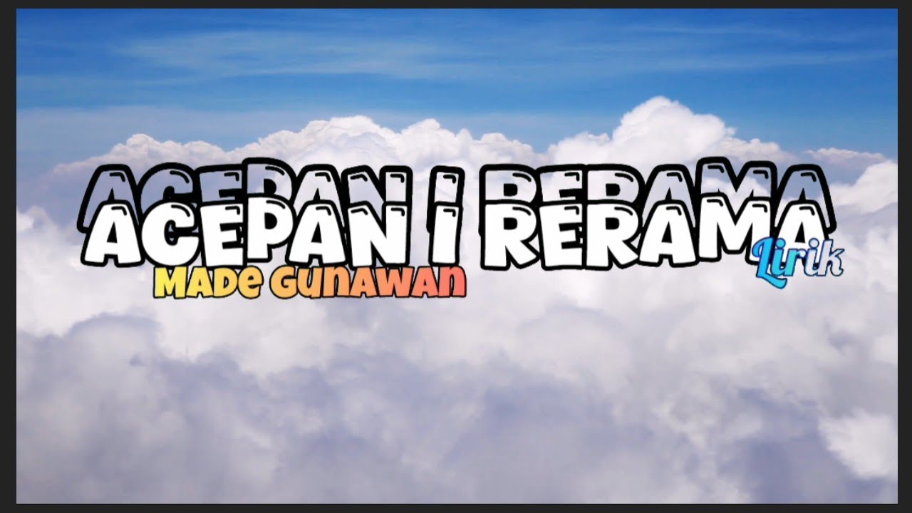 Acepan I Rerama - Made Gunawan || Lirik - YouTube