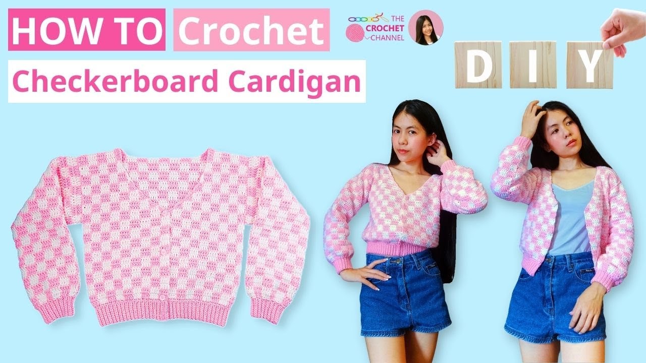 How to Crochet Checkerboard Cardigan DIY By The Crochet Channel Cute ...