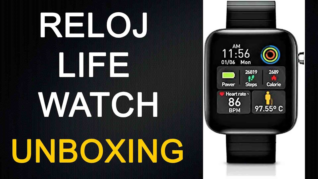 Life Watch Unboxing | Reloj Inteligente Life Watch Review | - YouTube