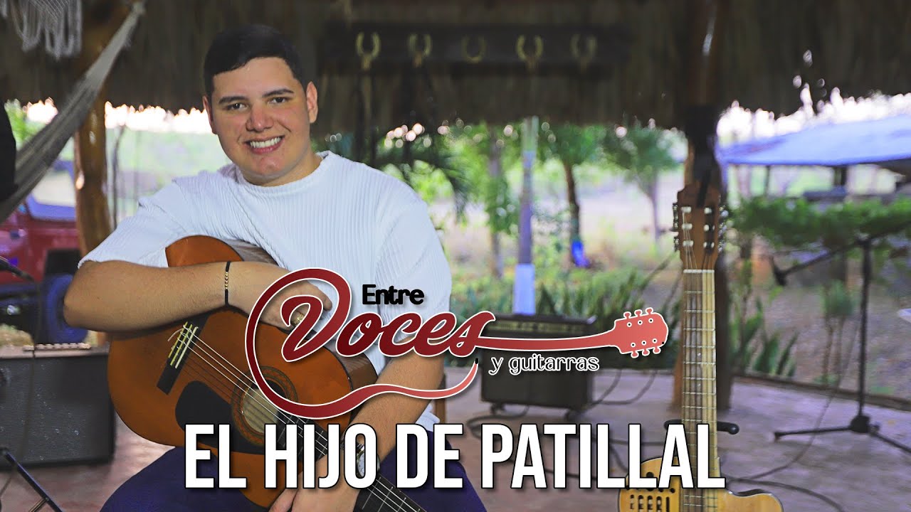 EL HIJO DE PATILLAL - Entre Voces y Guitarras - Sebastián Angulo (Cover ...