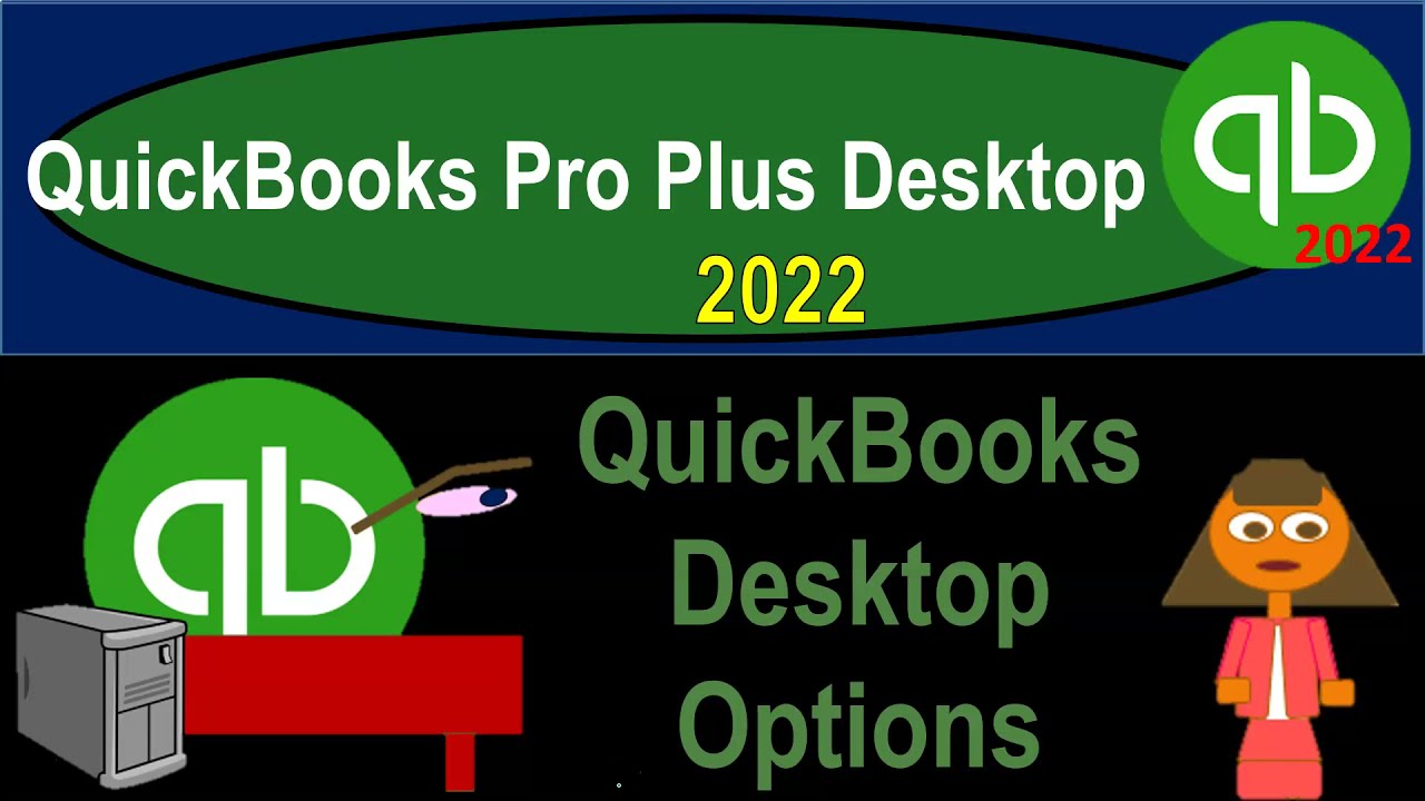 QuickBooks Desktop Options 1009 QuickBooks Pro Plus Desktop 2022 - YouTube