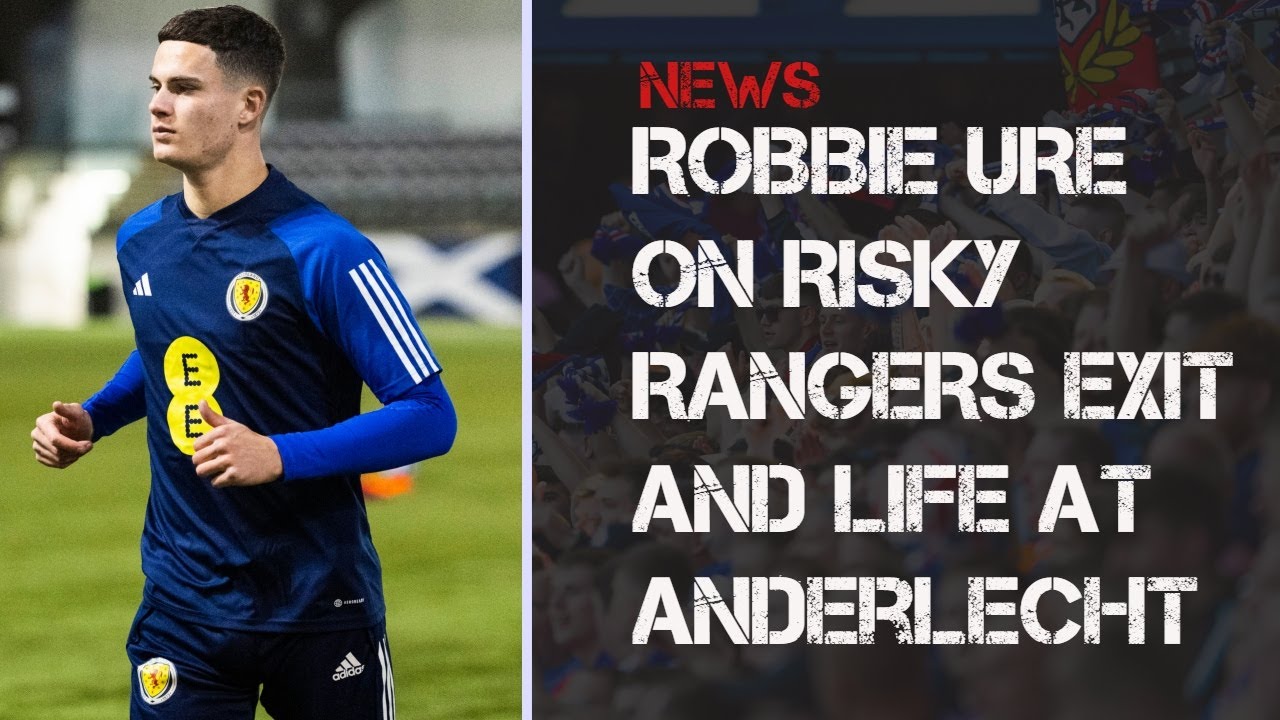 Robbie Ure on Rangers exit and Anderlecht hopes - YouTube