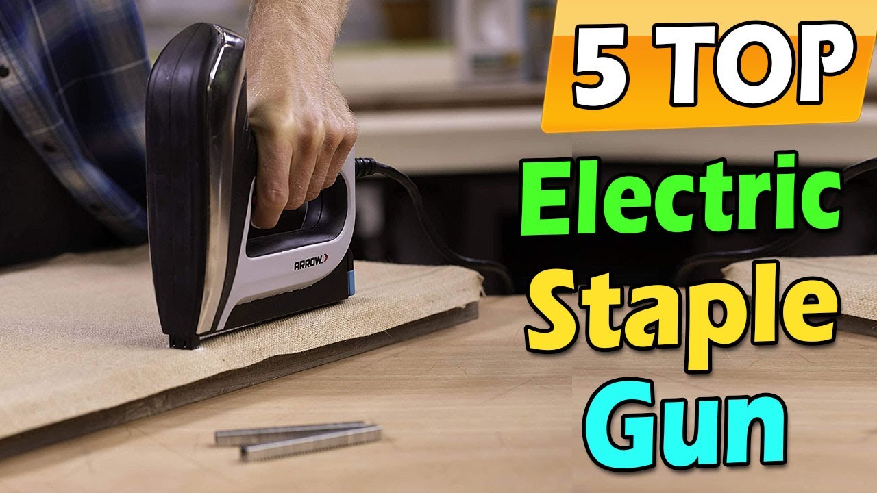 Best Electric Staple Gun For Upholstery - YouTube