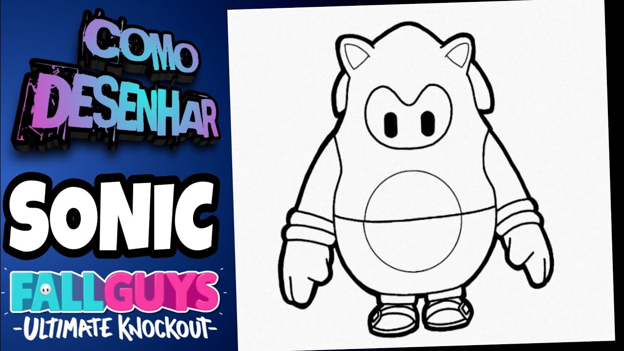 COMO DESENHAR O SONIC DO FALL GUYS PASSO A PASSO | how to draw fall ...