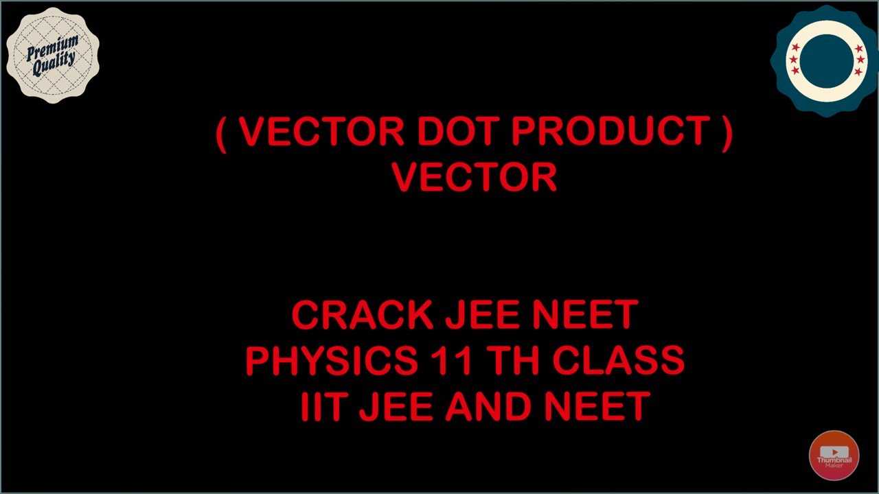 BEGINNER BOX 11 l VECTORS DOT PRODUCT NUMERICALS l ALLEN MODULE KOTA l ...