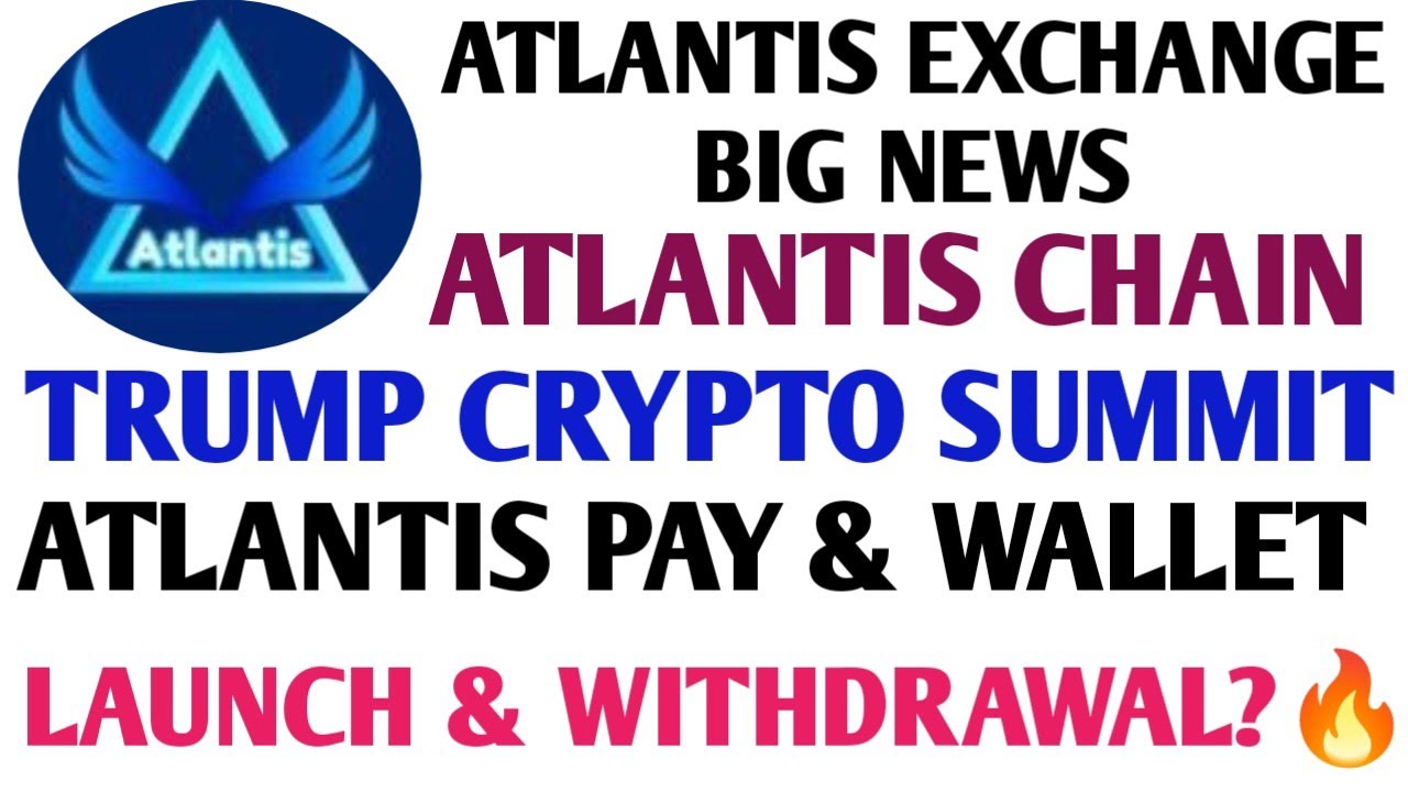 Atlantis Exchange Big News | Atlantis Chain Update | Atlantis Pay ...