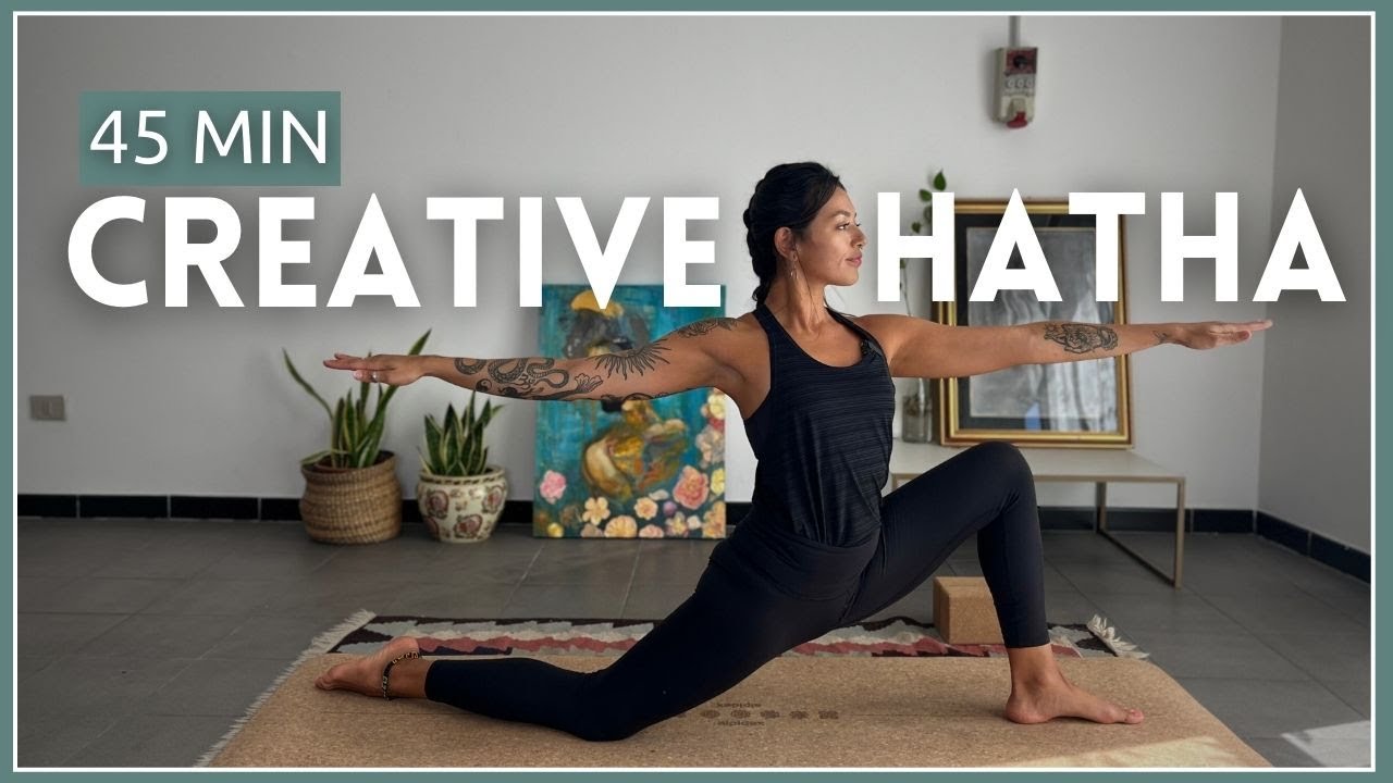 Creative Hatha Yoga Flow to Feel Positive | 45-Minute - YouTube