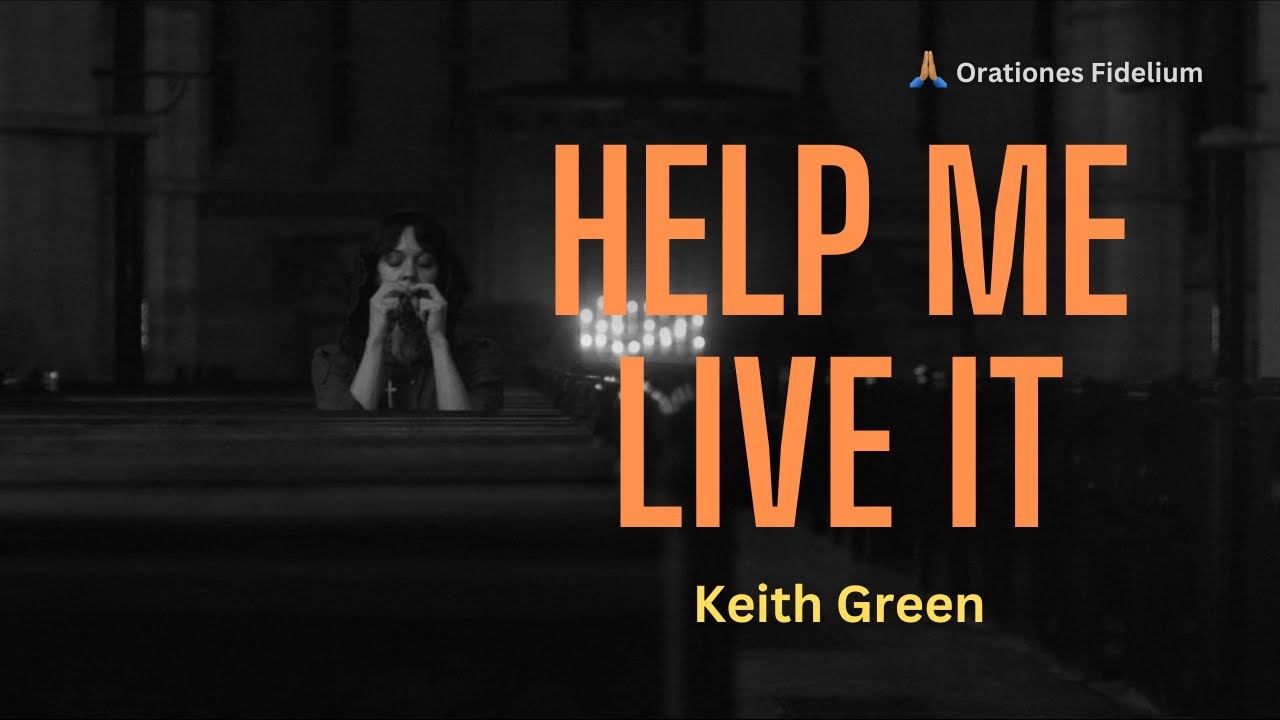 Help Me Live It – Keith Green - YouTube