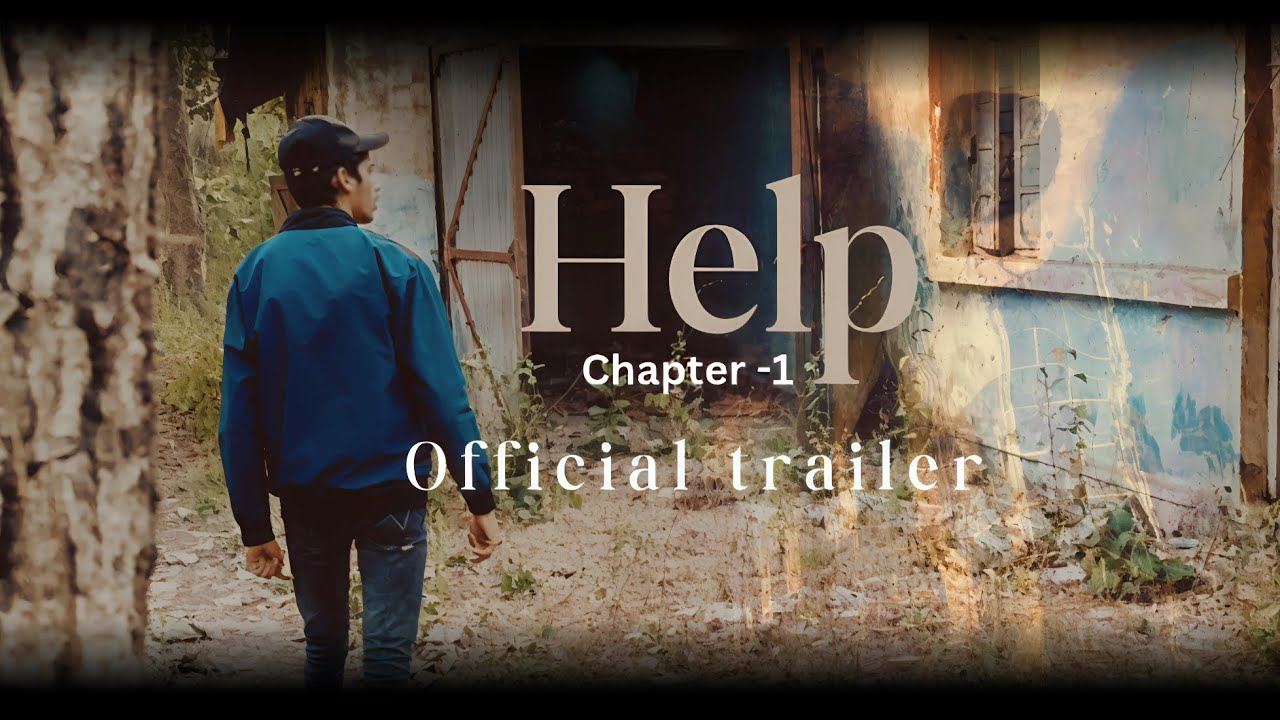 Help Chapter -1 | New Official trailer 2025| hindi Horror short films ...