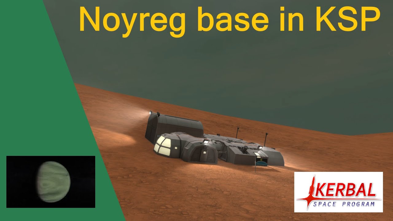 LAUNCHING A BASE to Noyreg | In KSP Kcalbeloh System mod - YouTube