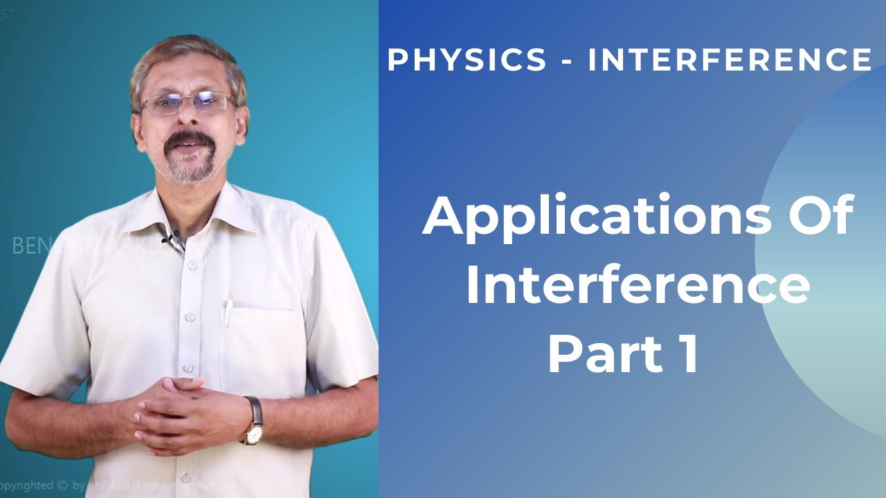 Applications Of Interference Part 1 - YouTube