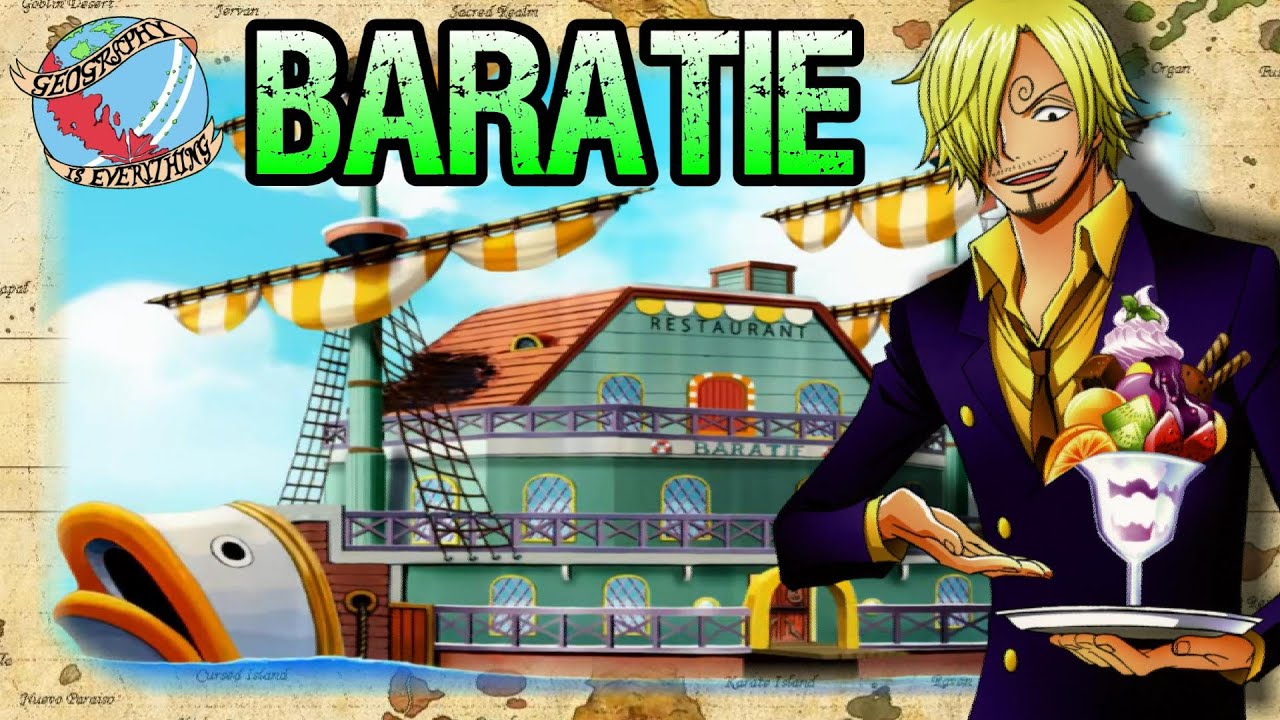 THE BARATIE - Geography Is Everything - One Piece Discussion ...