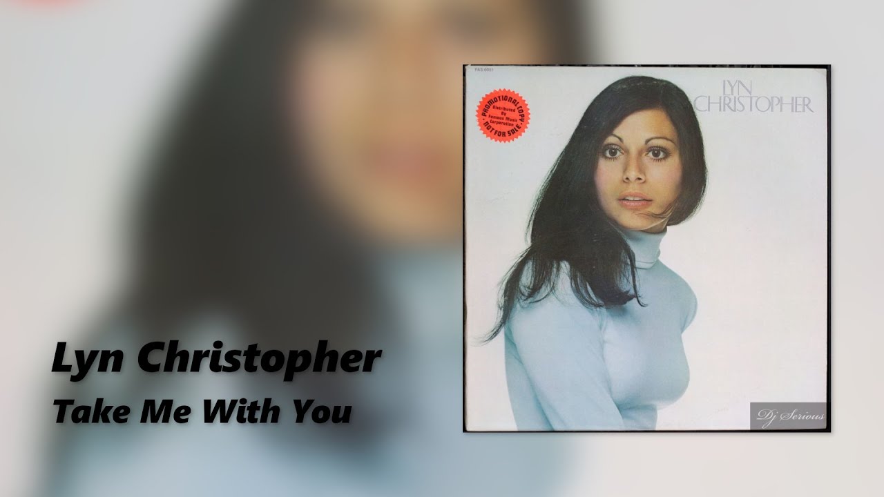 Lyn Christopher - Take Me With You - YouTube