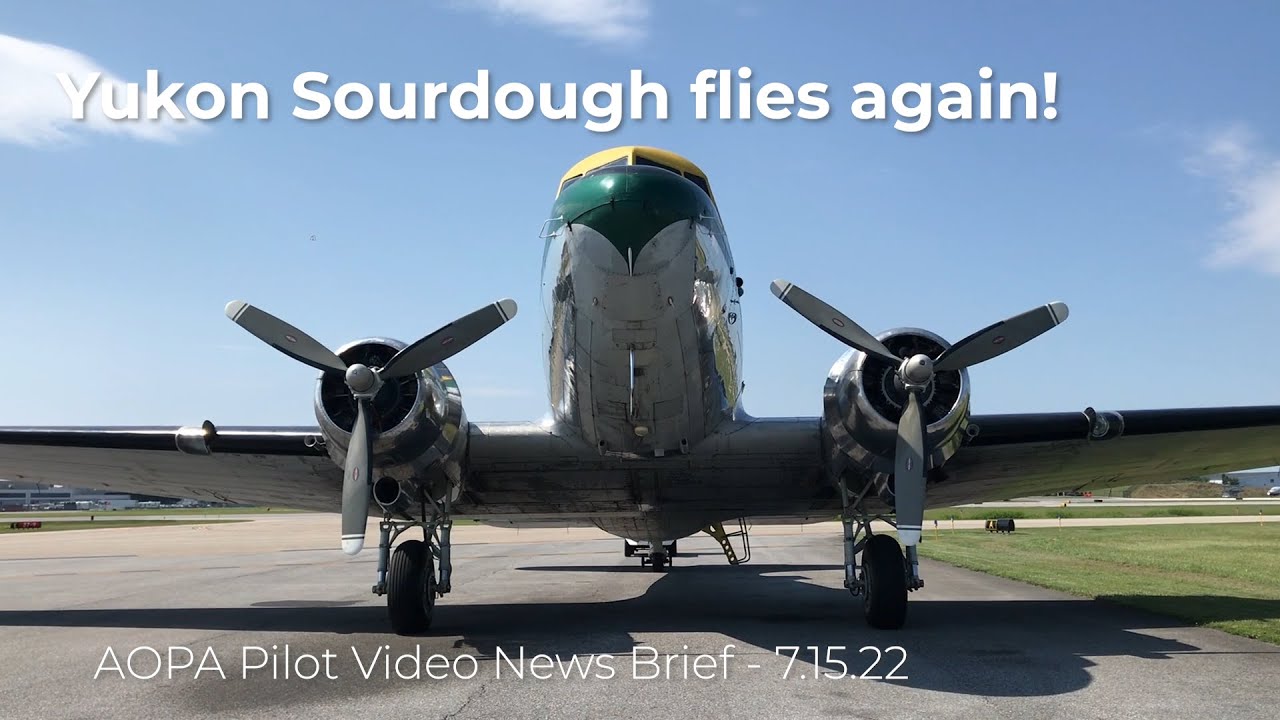 AOPA Pilot Video News Brief - 7.15.22 - YouTube