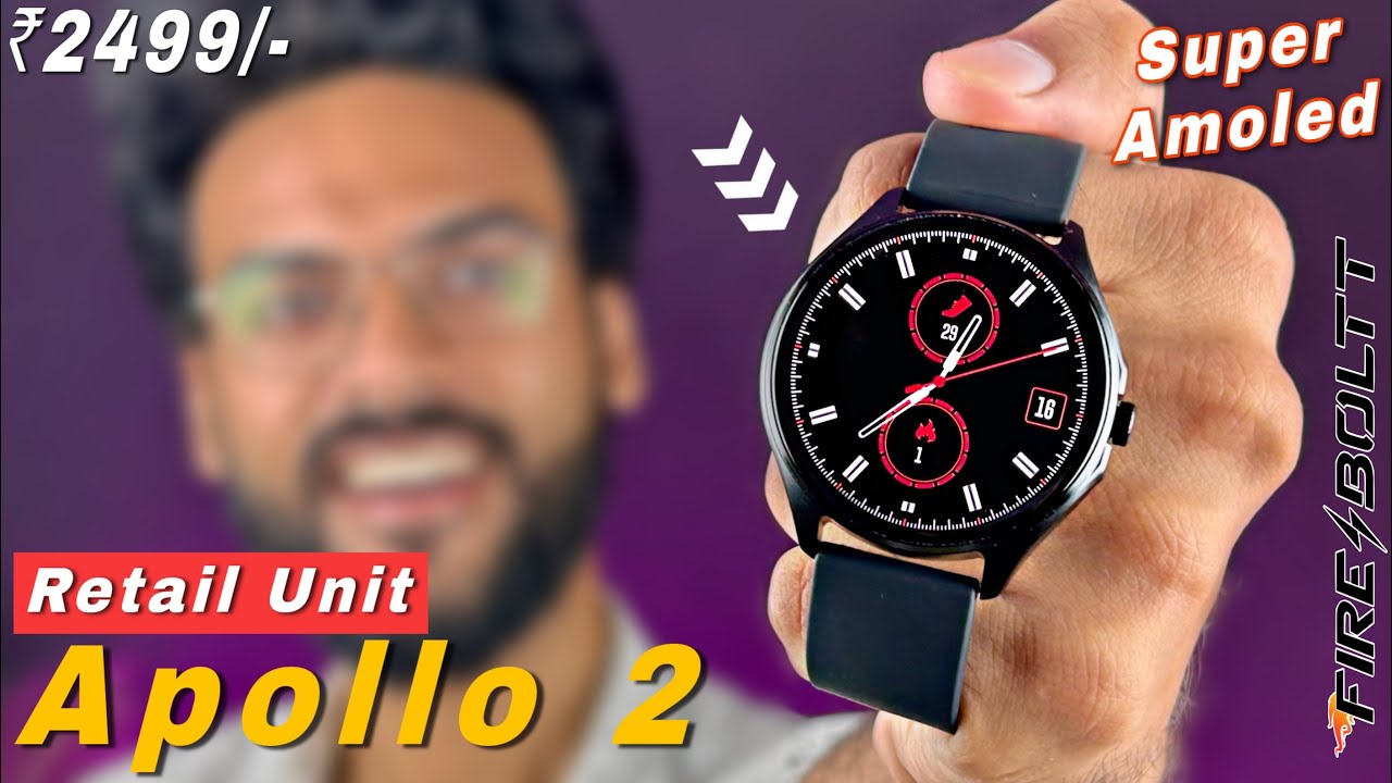 Fire Boltt Apollo 2 Retail Unit-Review⚡️Amoled Premium Calling ...