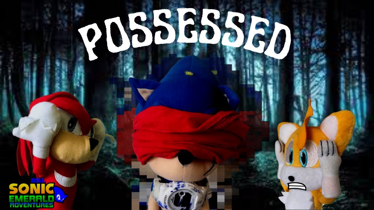 Possessed - Sonic Emerald Adventures - YouTube