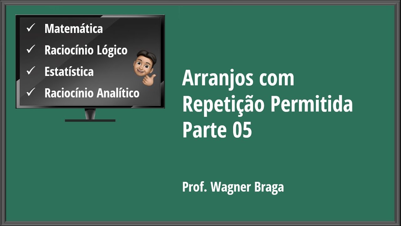 Aula 20 - Arranjos com Repetição - Parte 05 - Análise Combinatória ...