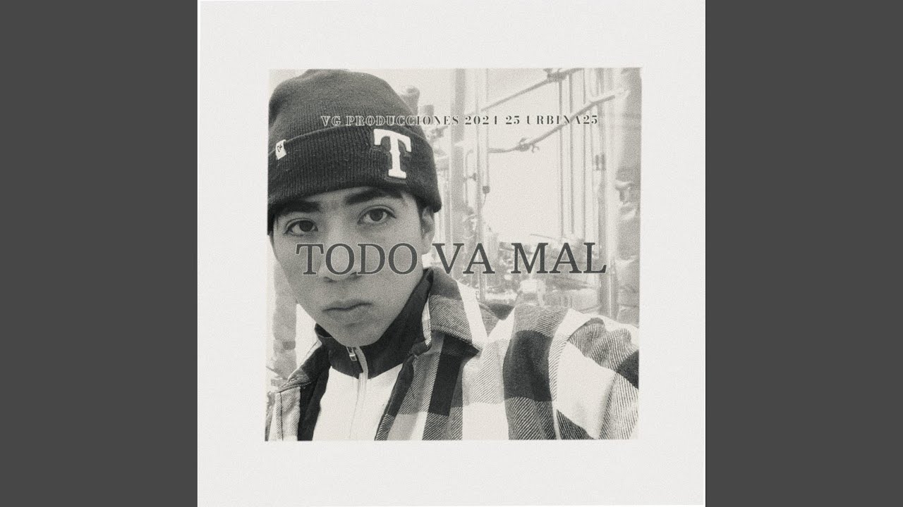 TODO VA MAL - YouTube