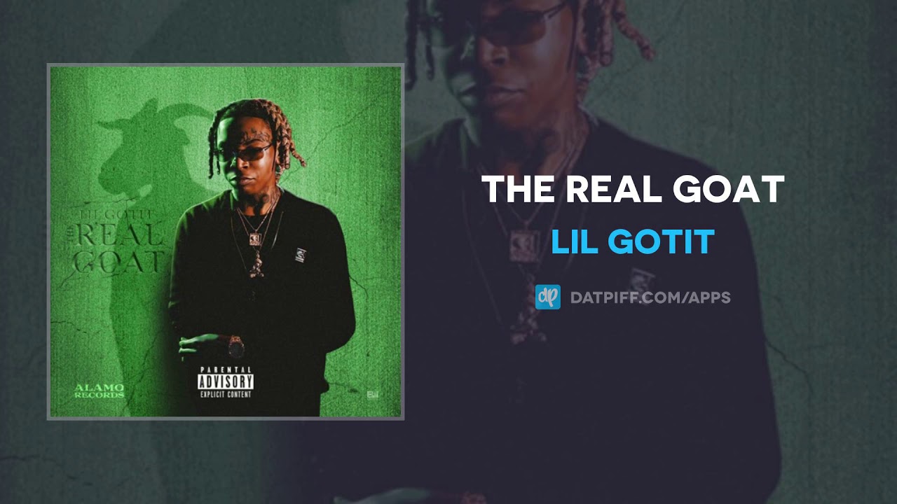 Lil GotIt - The Real Goat (FULL MIXTAPE) - YouTube