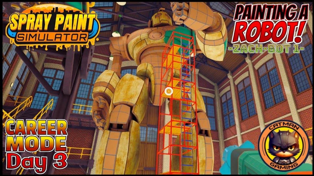 🔴Day 3- Painting The Zach-bot 1 Robot! | Spray Paint Simulator | - YouTube