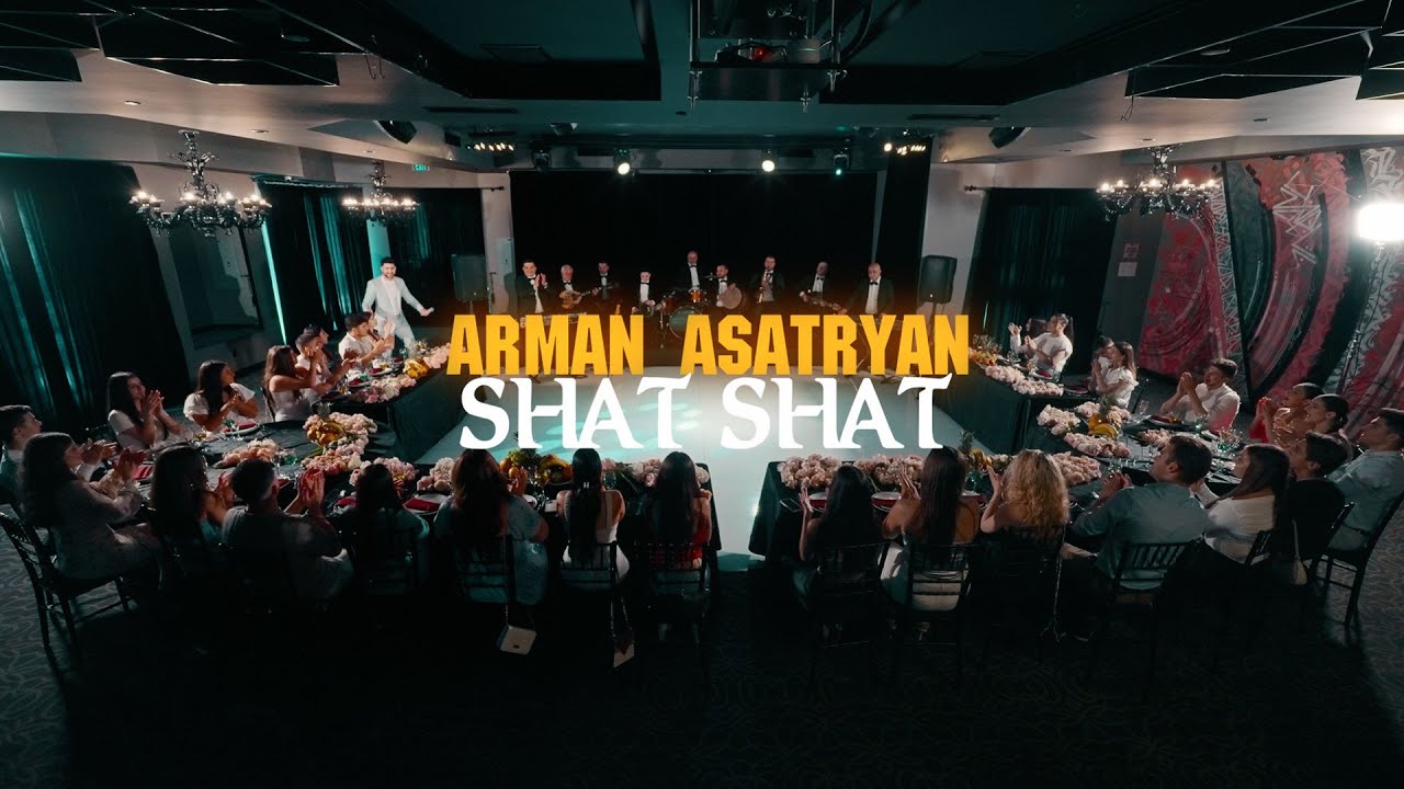 Shat Shat - Arman Asatryan - YouTube