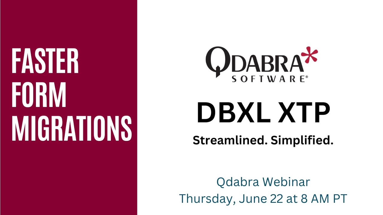 Faster Form Migrations with Qdabra DBXL XTP: Qdabra Webinars 2023-06-22 - YouTube