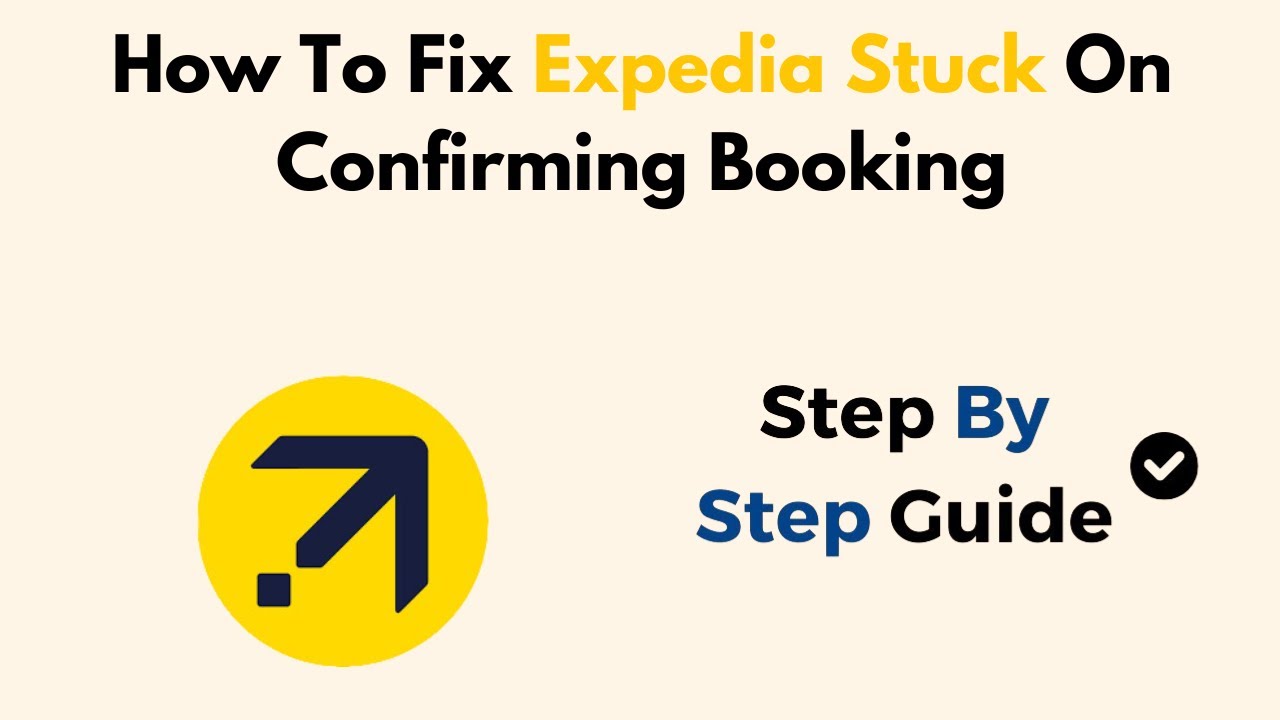 How To Fix Expedia Stuck On Confirming Booking - YouTube